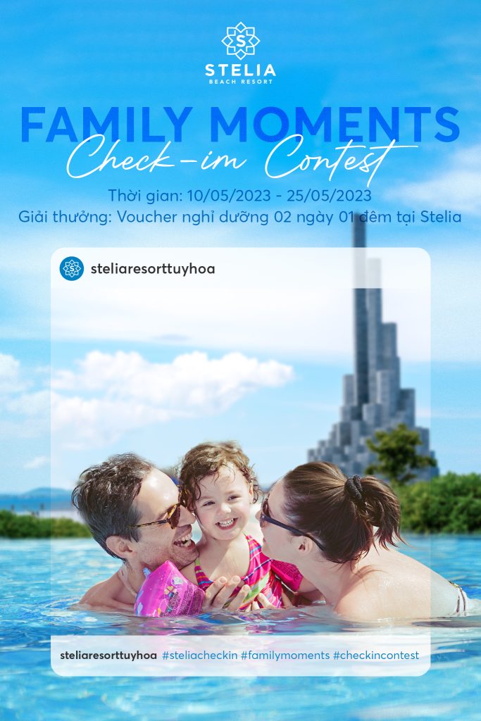 FAMILY MOMENTS | CHECKIN CONTEST - Stelia Beach Resort, Phu Yen ...